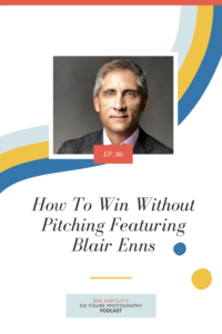 SFPP 86: How To Win Without Pitching Featuring Blair Enns